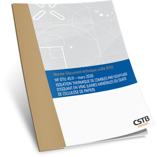 DTU 45.11 – Isolation thermique de combles par soufflage d’isolant en vrac ・ CAPEB